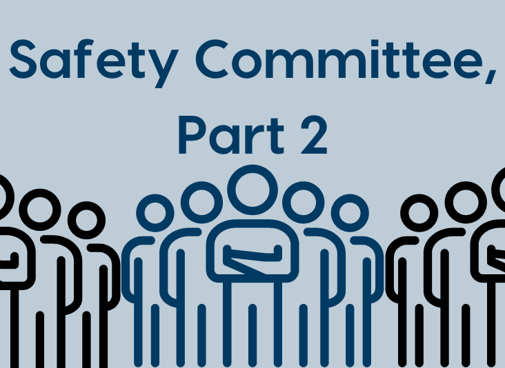 Why You Should Implement an Organizational Safety Committee, Part 2 ...